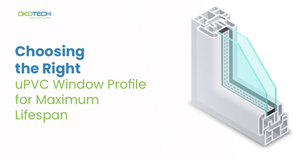 What makes a upvc profile high on performance